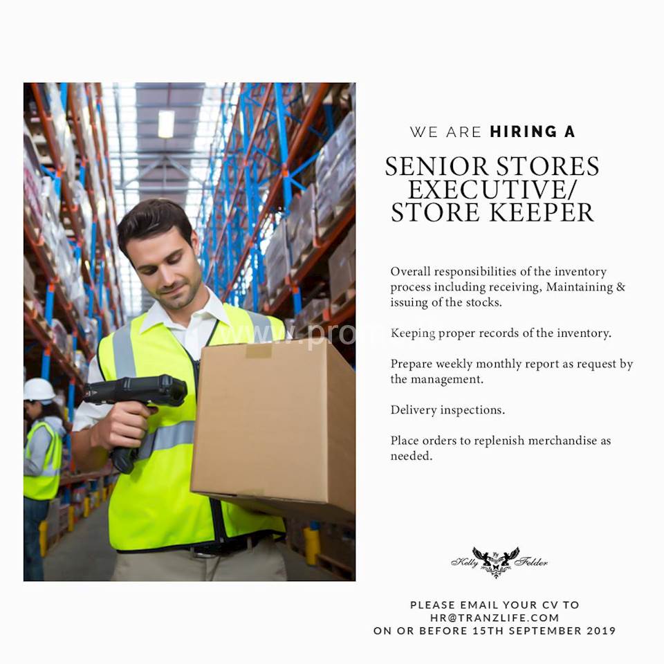 Senior Stores Executive / Store Keeper at Kelly Felder