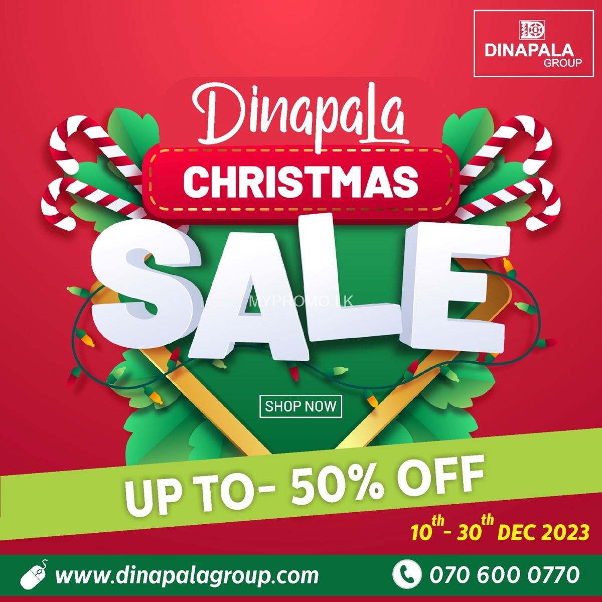 Dinapala Group's Christmas Sale : Up to 50% Off