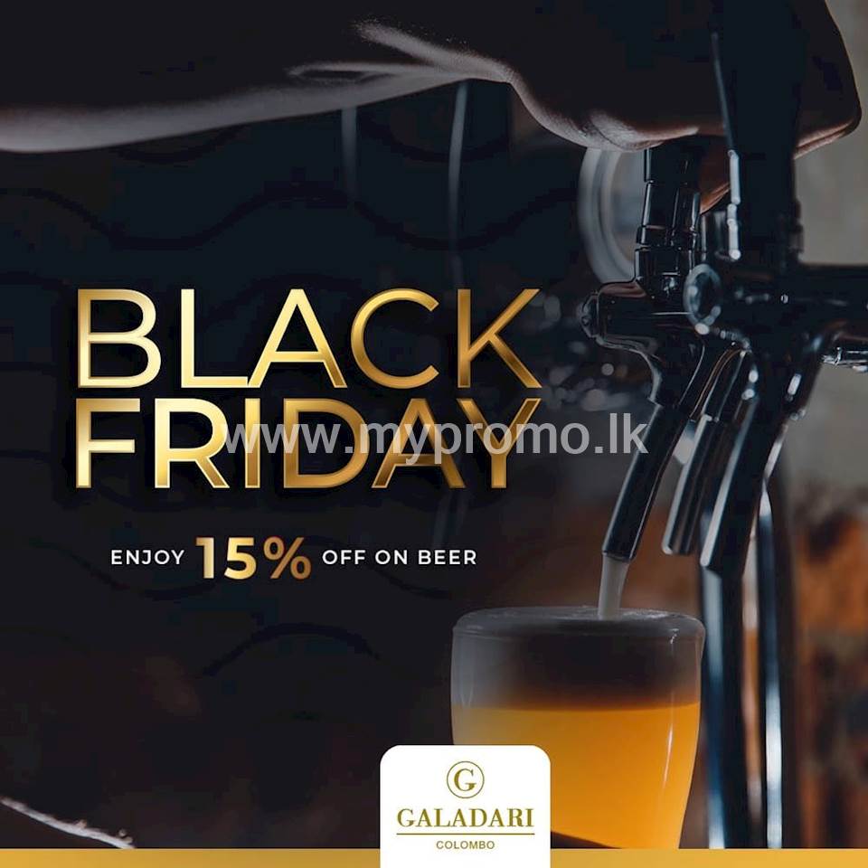 Enjoy 15% off on Beer for this Black Friday at Galadari Hotel