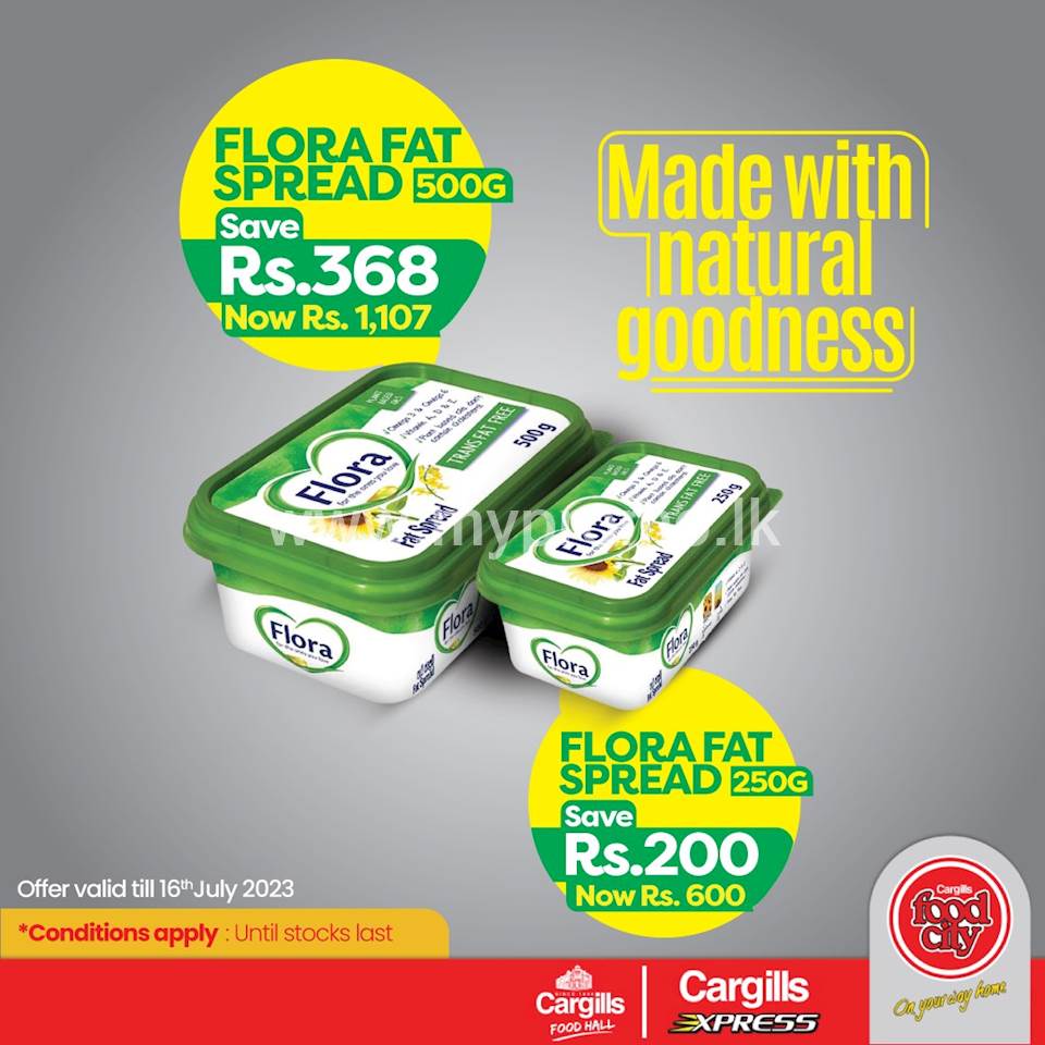 Super savings on Flora Fat Spread only at Cargills FoodCity!