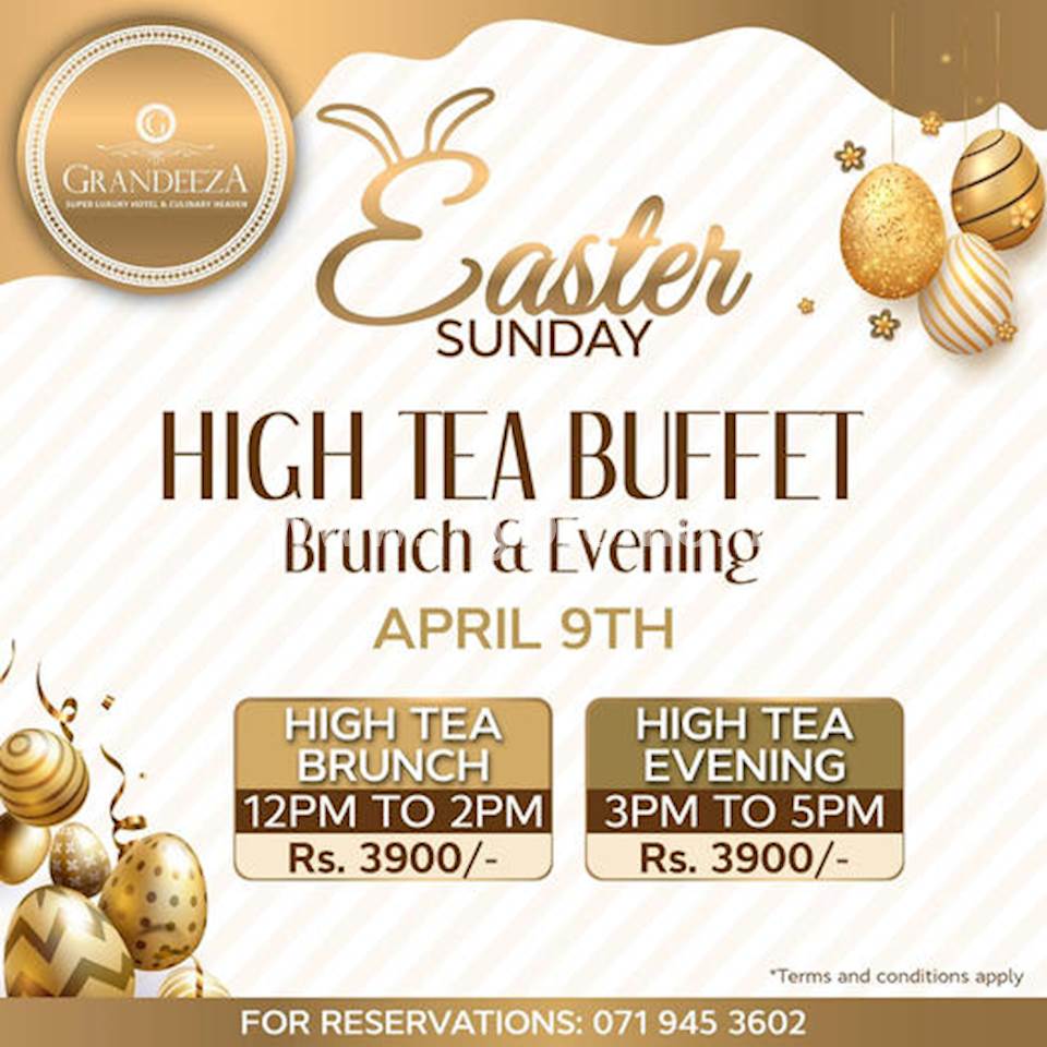 2 exciting Special High Tea Buffets this Easter Sunday at GRANDEEZA