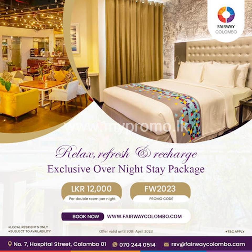 Exclusive Over night Stay Package at Fairway Colombo