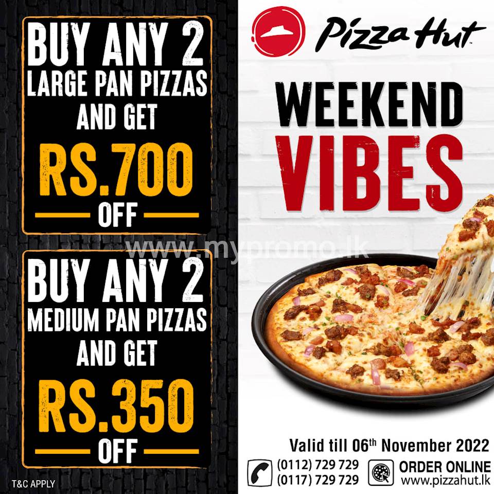 Enjoy WEEKEND VIBES at Pizza Hut!
