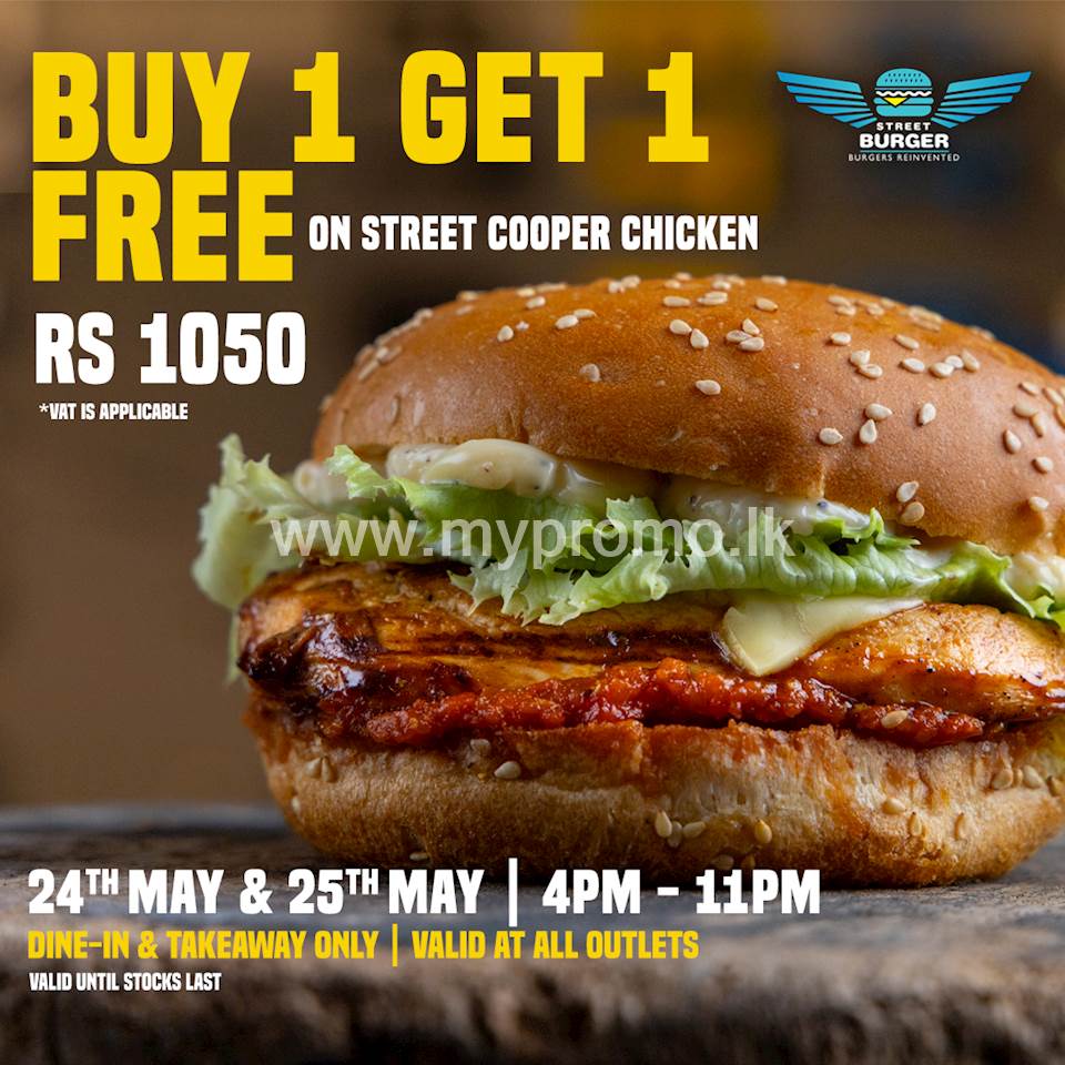 Buy 1 Get 1 free on street cooper chicken at Street Burger