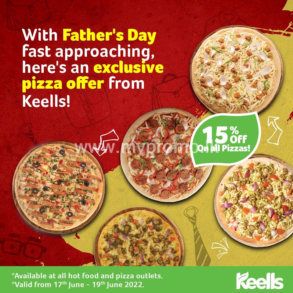 Enjoy 15% off on all Pizzas at Keells