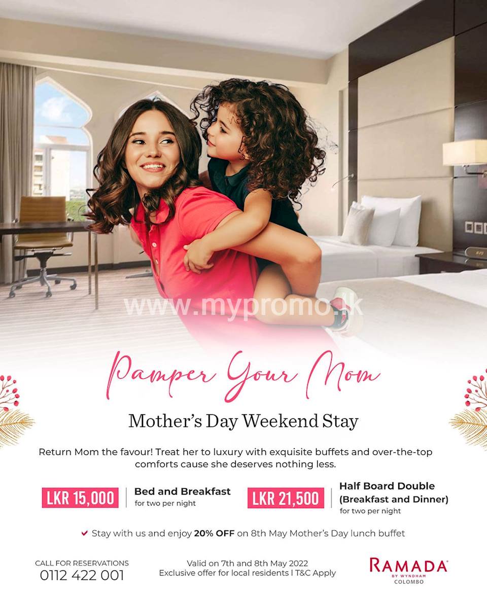 Mother’s Day Weekend at Ramada Colombo