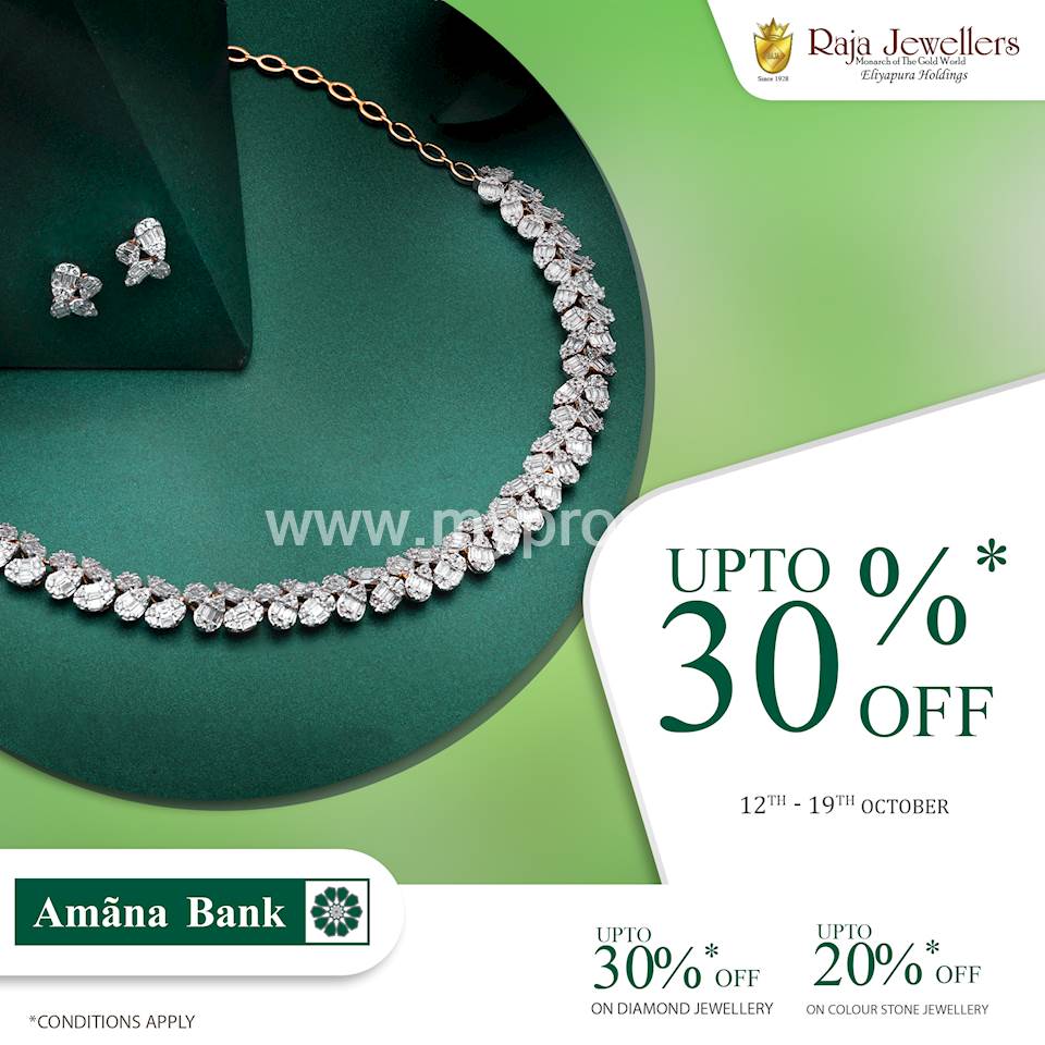 Enjoy Up to 30% discount at Raja Jewellers with Amana Bank cards