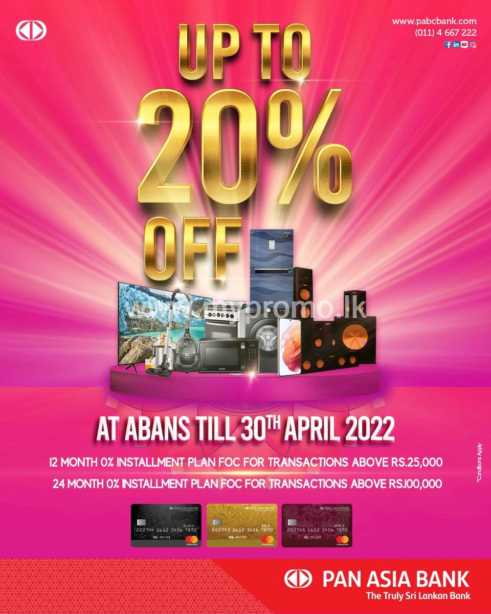 Up to 20% off at Abans with Pan Asia Bank Credit Cards