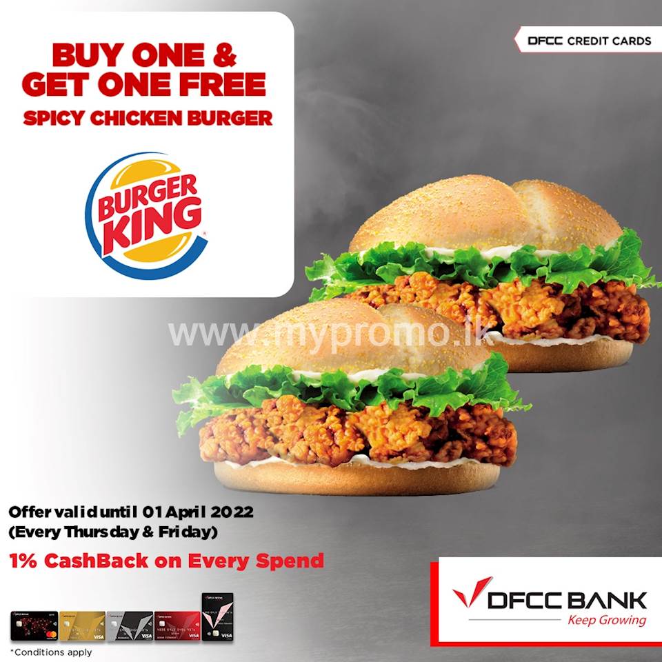 Buy One Spicy Chicken Burger & Get One FREE at Burger King with DFCC ...