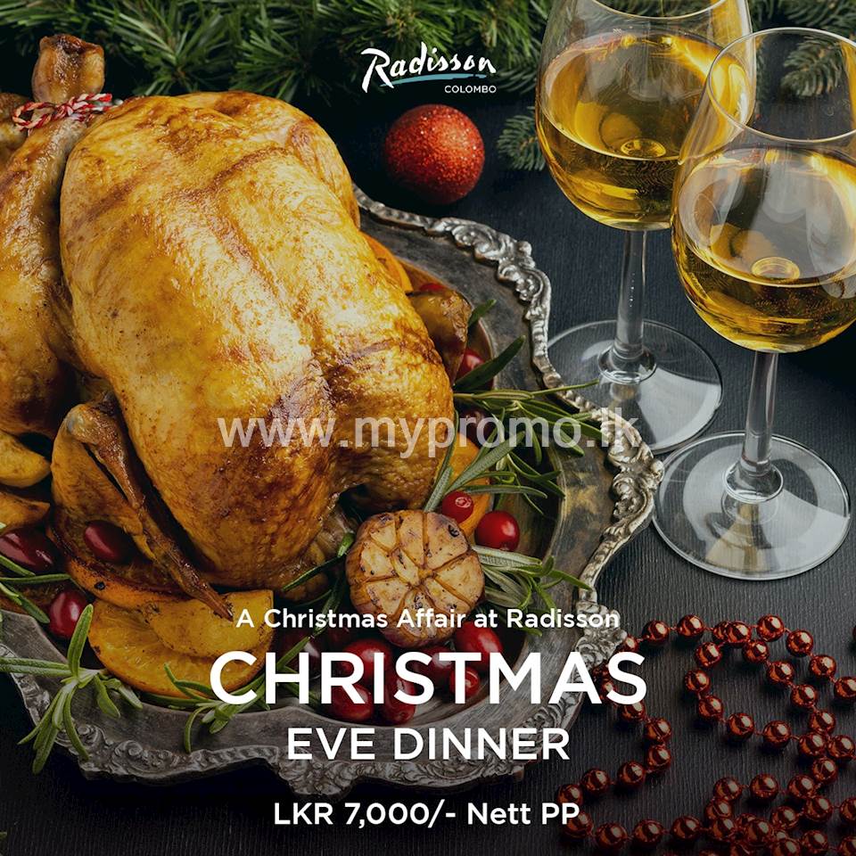 Christmas Eve Dinner at Radission Hotel Colombo | Radisson Hotel Colombo