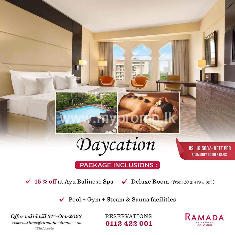Enjoy the ultimate escape at Ramada Colombo with our exclusive Daycation Packag