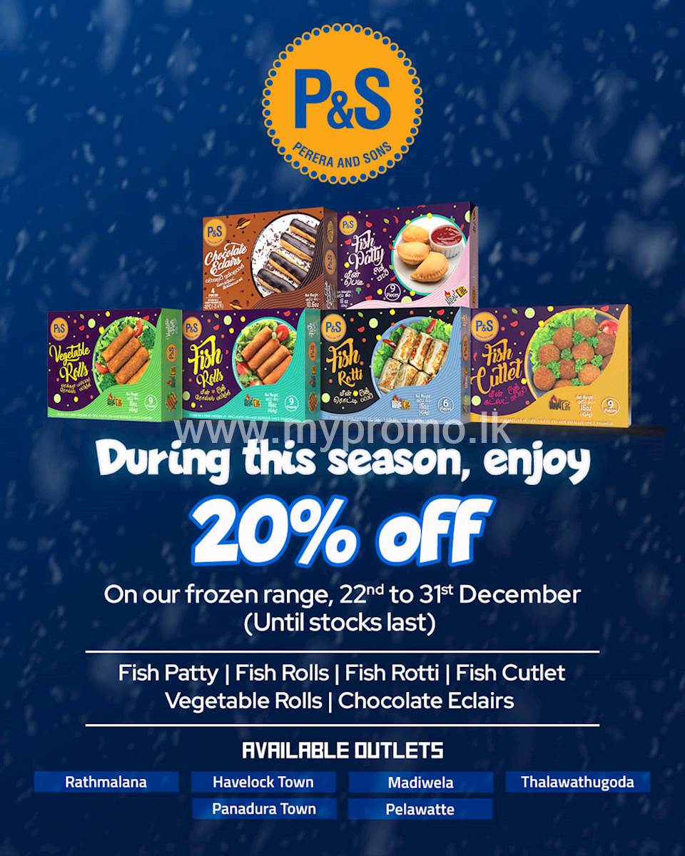 Enjoy 20% off when you purchase from our frozen range at Perera & Sons ...