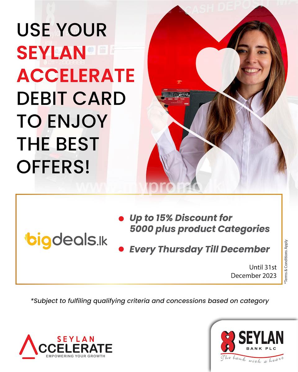 Enjoy an extra 15% OFF at Bigdeals.lk Every Thursday with Seylan ...