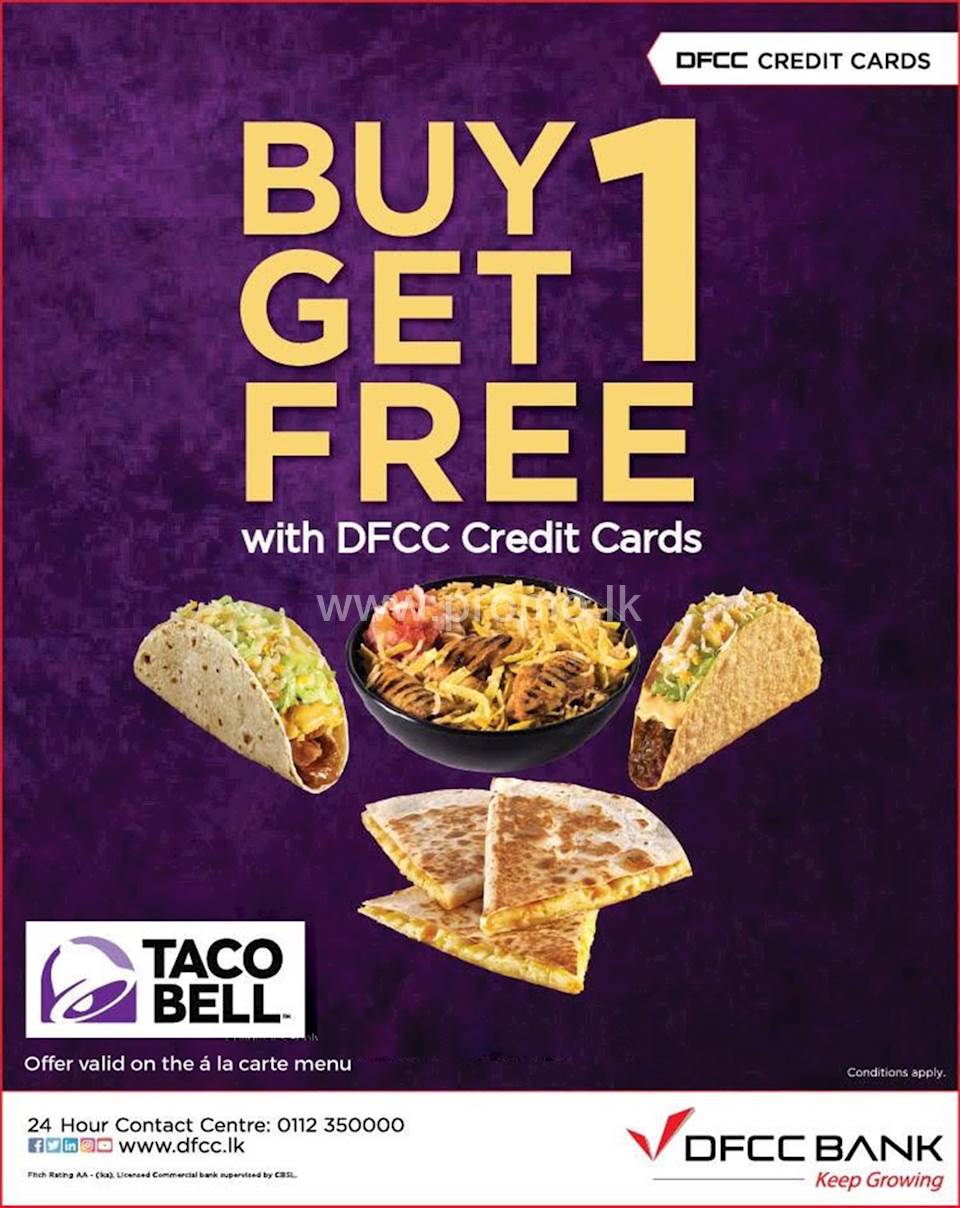 Buy 1 Get 1 FREE at Taco Bell exclusively for DFCC Credit Cardholders ...