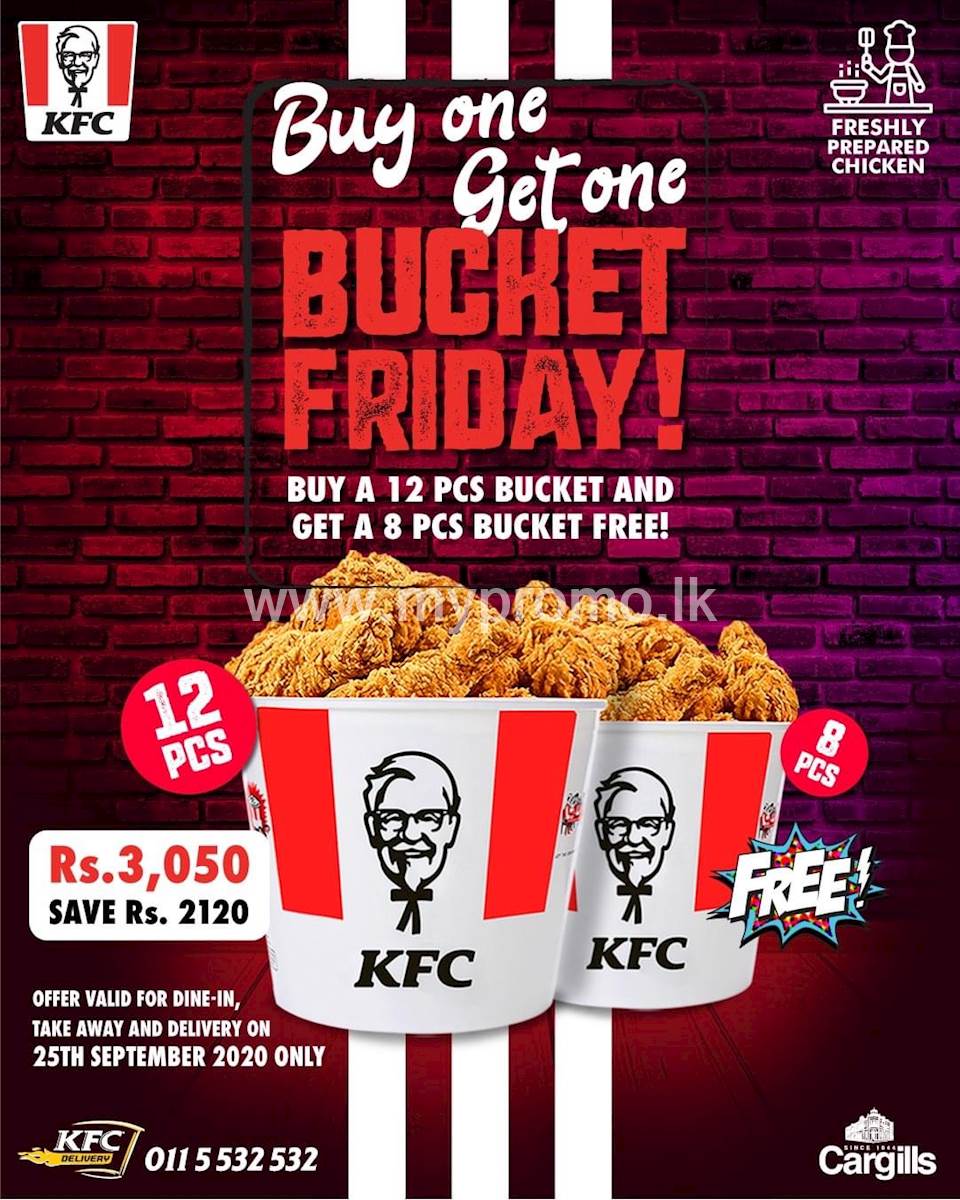 KFC It's buy one get one bucket Friday! Buy a 12pcs bucket and get a ...