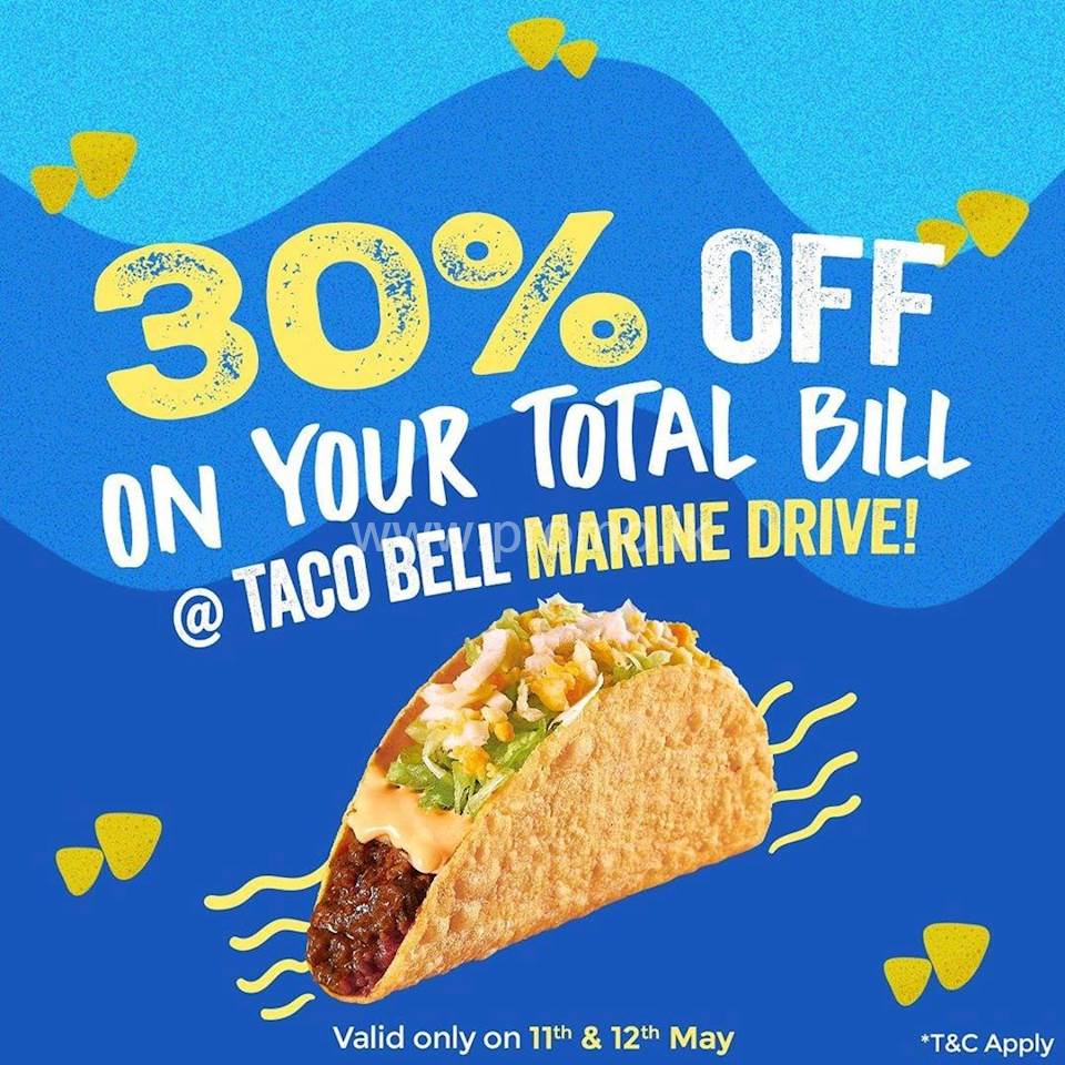 Get 30% OFF on your total bill at Taco Bell Marine Drive for orders ...