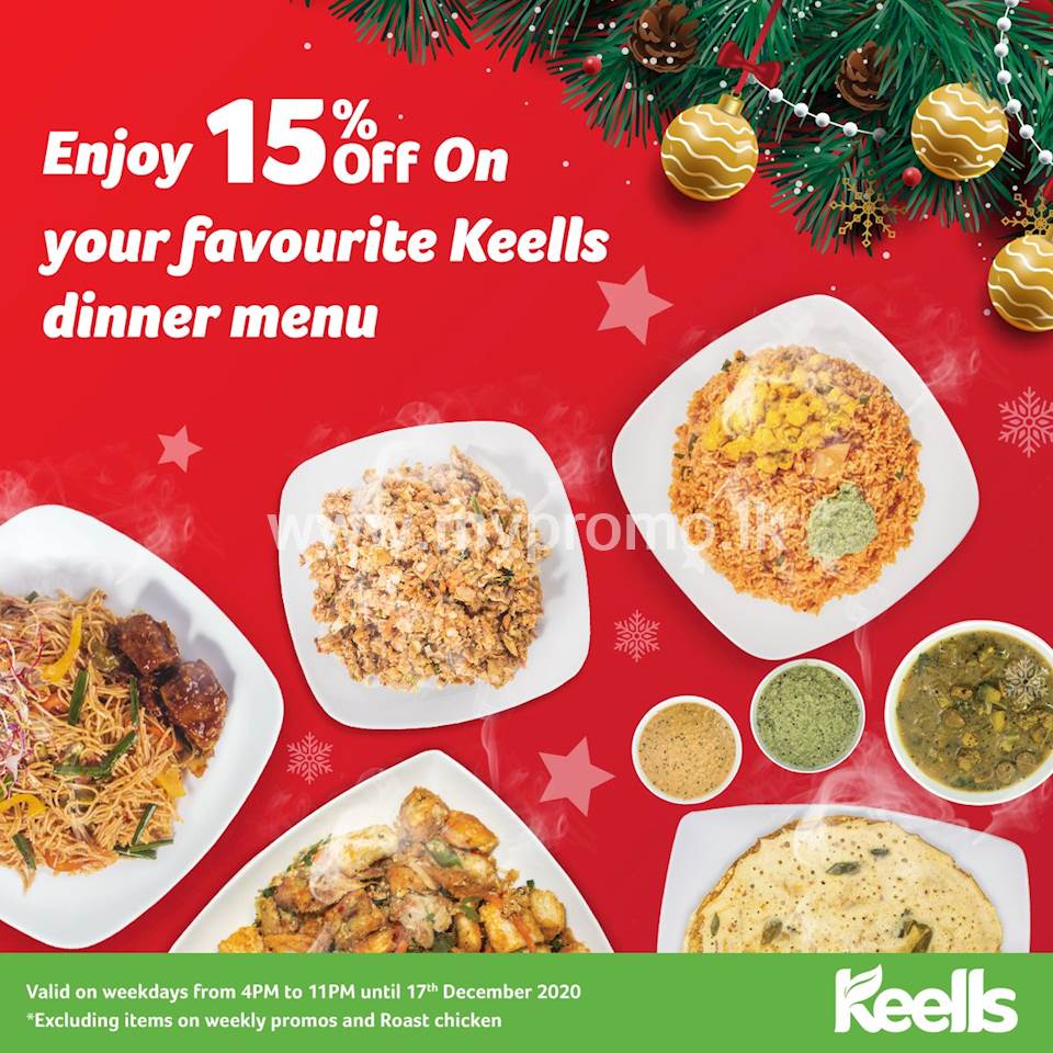 Enjoy 15% off on your favourite dinner menu at Keells