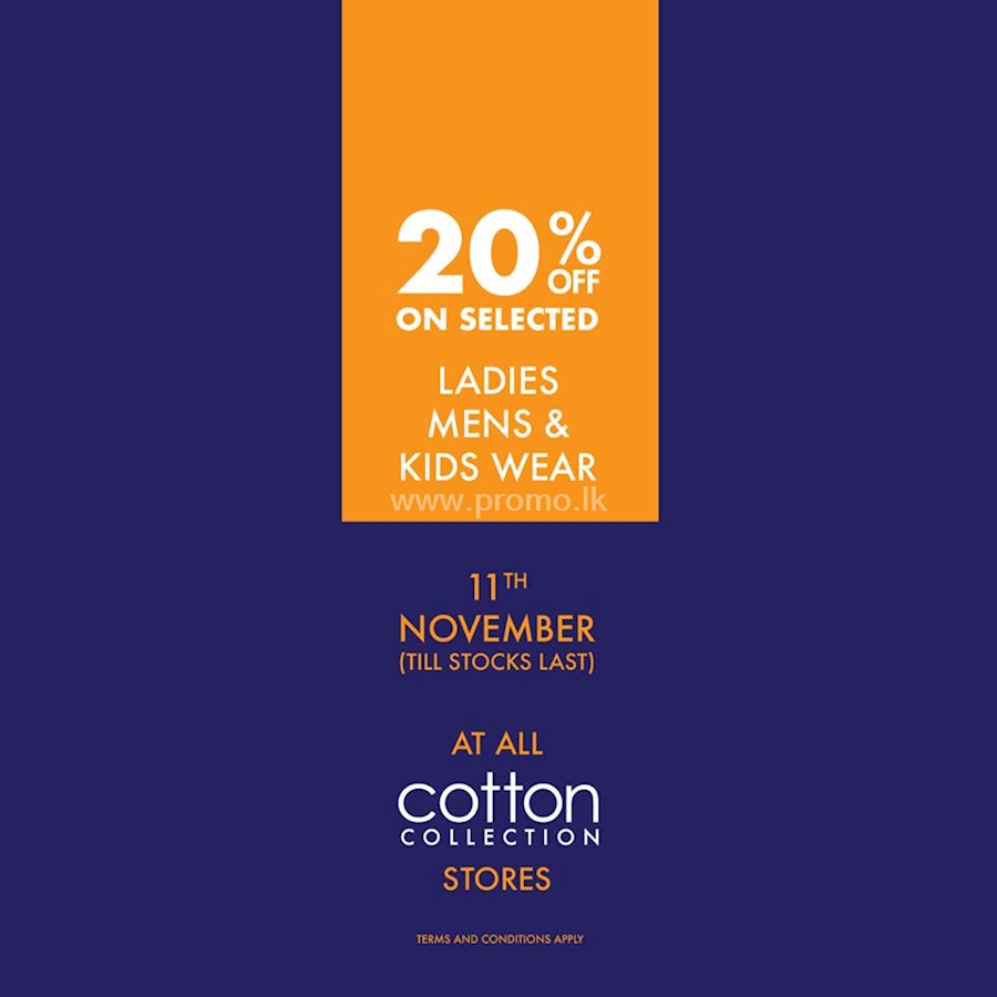 Enjoy 20% OFF on selected Ladies, Men and Kids wear at all Cotton ...