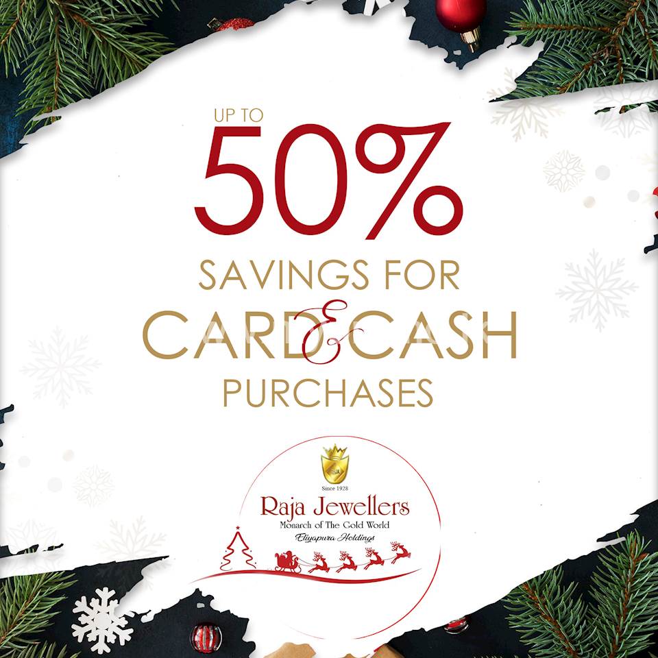 Enjoy up to 50% savings for card & cash purchases at Raja jewellers