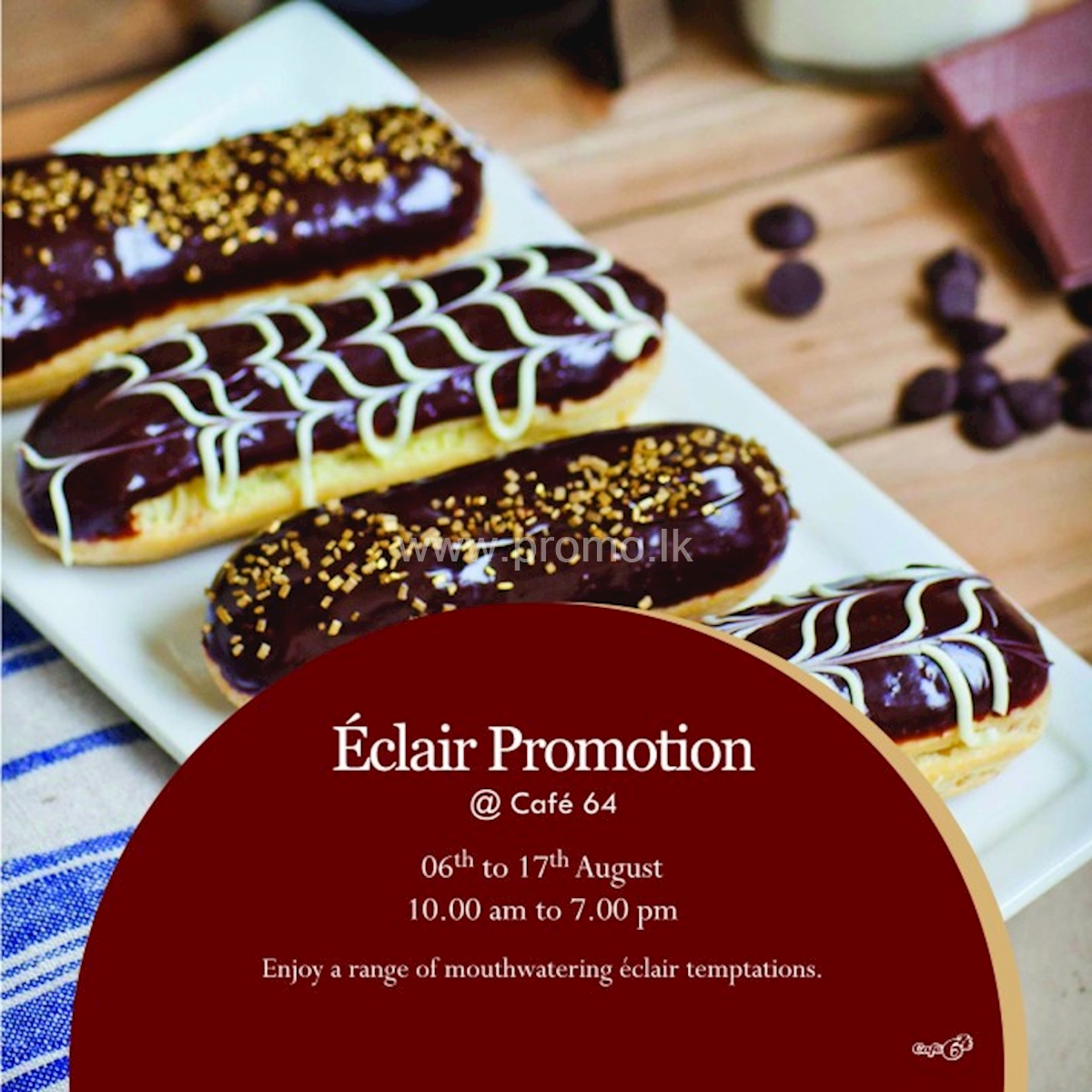 Eclair Promotion at Cafe 64