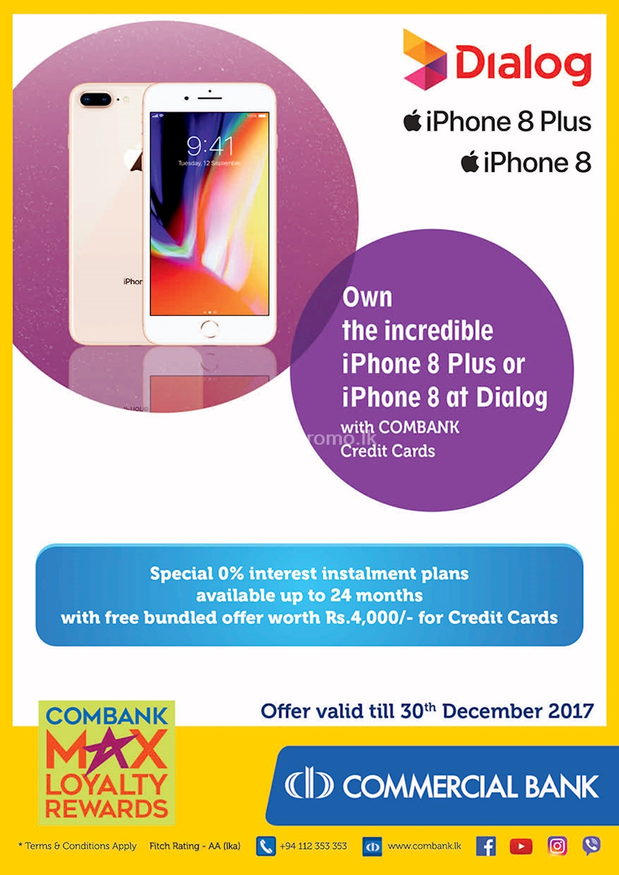 Get iPhone 8 Plus or iPhone 8 with Combank Credit Cards at Dialog