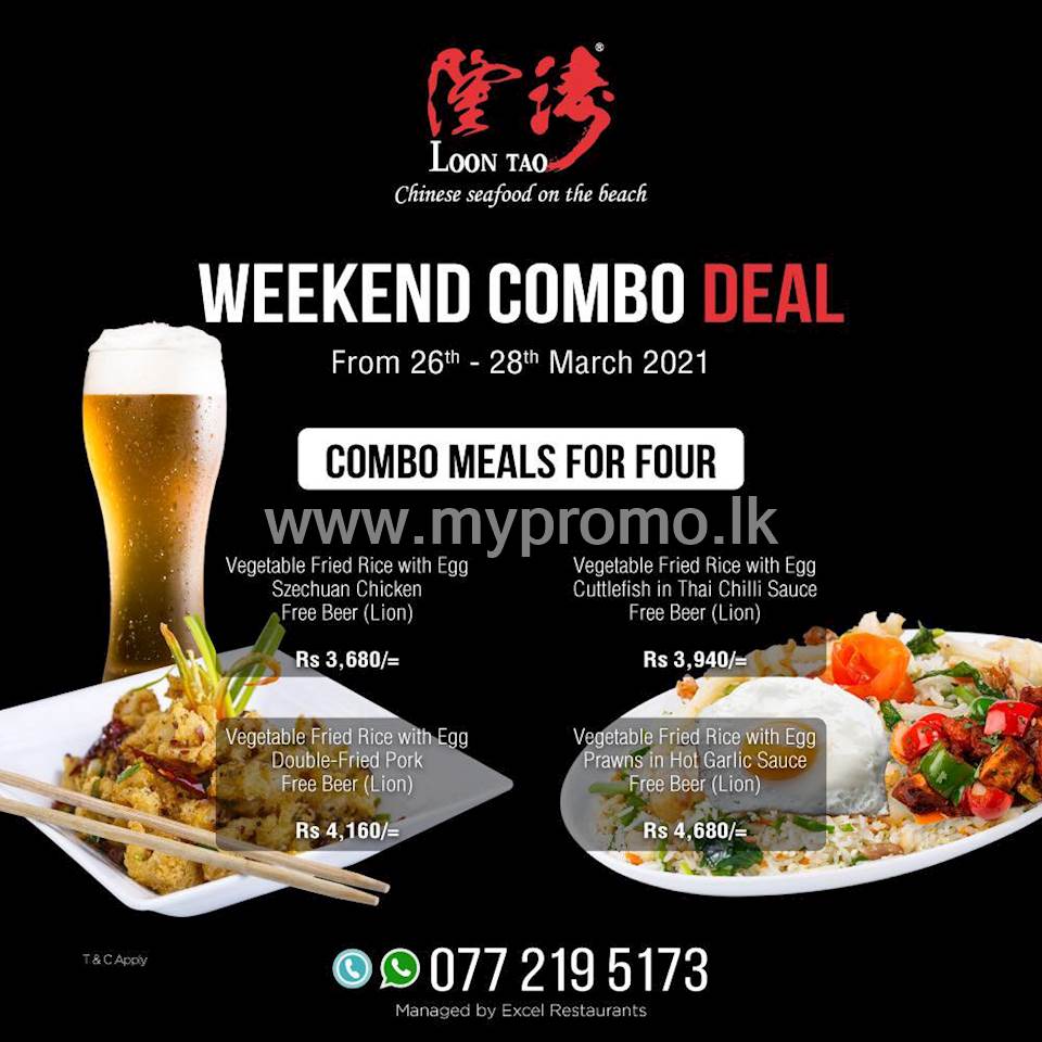 Weekend Combo deal at Loon Tao