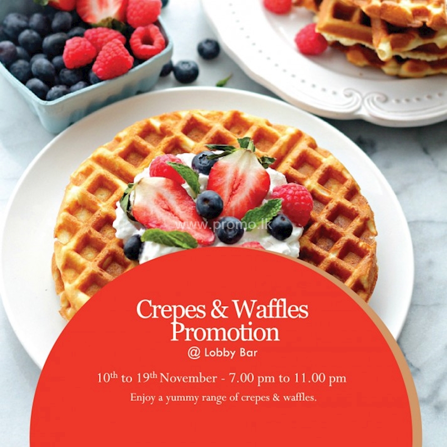 Enjoy a yummy range of crepes and waffles promotion from Galadari Hotel