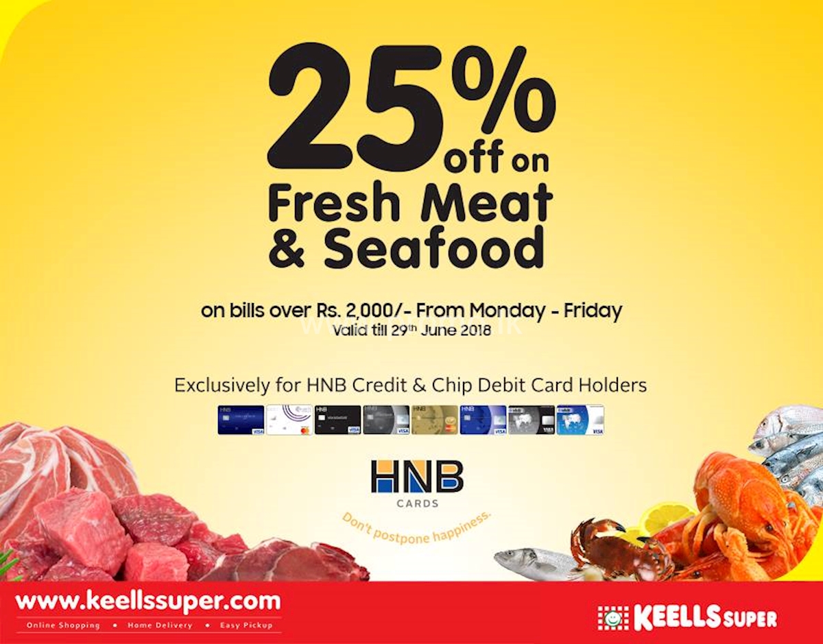 25% Off on Fresh Meat and Seafood for HNB Cardholders at Keells Super